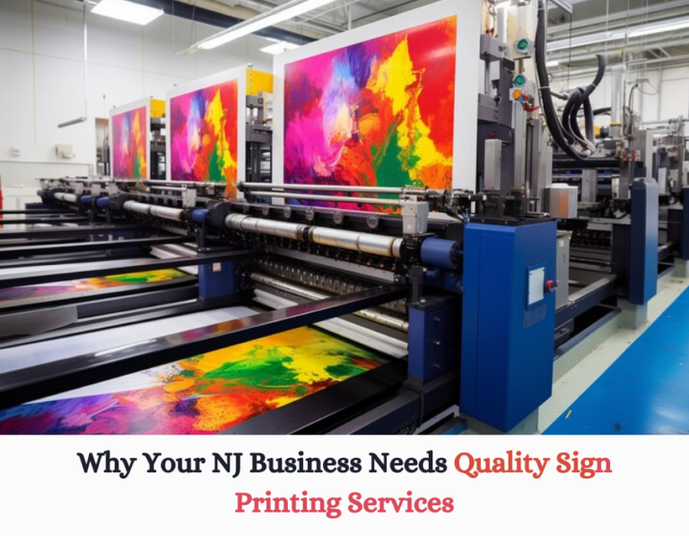 Why Quality Sign Printing Matters for NJ Businesses